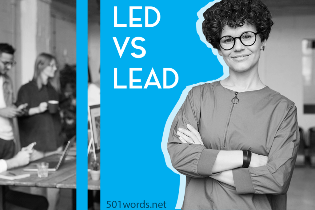 Led vs Lead – When to Choose Which One and Why?